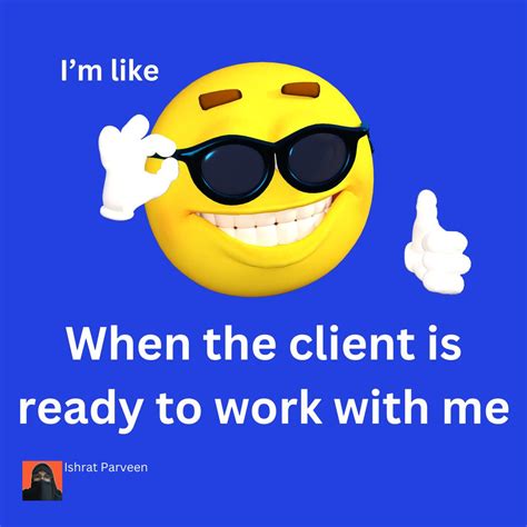 Ishrat Parveen On Linkedin My Reaction When Client Is Ready To Work With Me 😎
