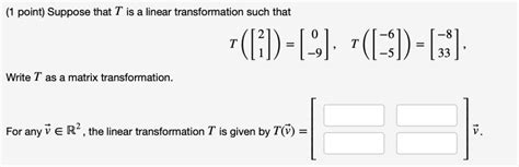 Solved 1 Point Let V1 And V2 4 Let T R2 → R E The