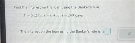 Solved Find The Interest On The Loan Using The Bankers