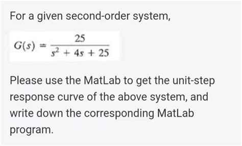 Solved For A Given Second Order System 25 Gs 5² 4s 25