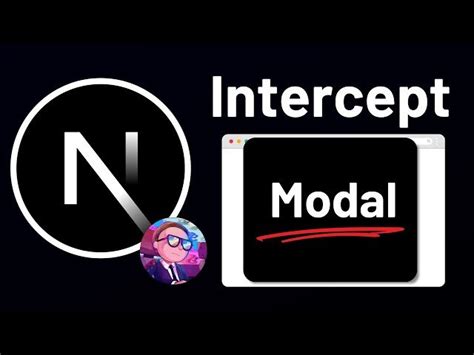 Free Video Nextjs Modal With Parallel And Intercepting Routes Using