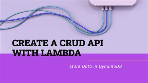 Use Lambda To Create Crud Api