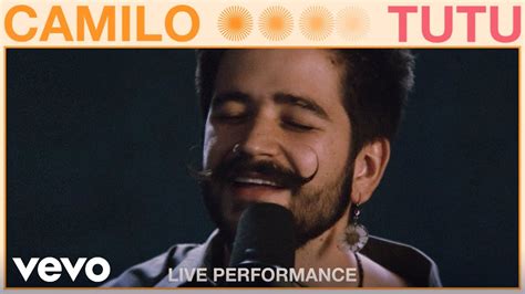 Camilo Tutu Live Performance Vevo Youtube Music