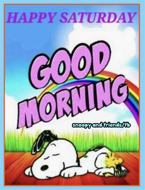 Good Morning Saturday Snoopy Images Good Morninghappy Saturday