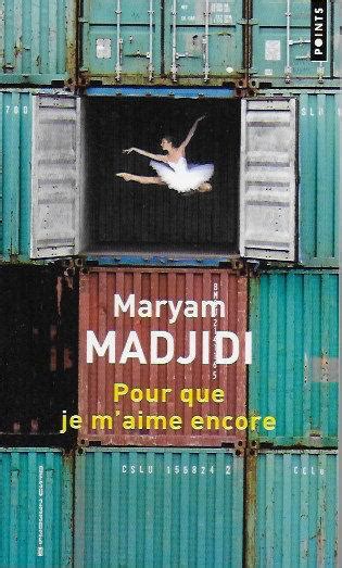 Pour Que Je Maime Encore Maryam Madjidi éd Le Nouvel Attila À Lire