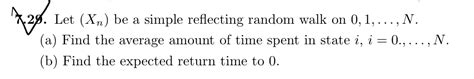 Solved Let Xn ﻿be A Simple Reflecting Random Walk On