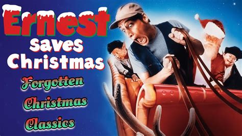 Forgotten Christmas Classics Ernest Saves Christmas 1988 Youtube