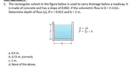 Solved 5 The Rectangular Culvert In The Figure Below Is