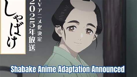 Shabake Anime Adaptation Announced For Heres What To Expect
