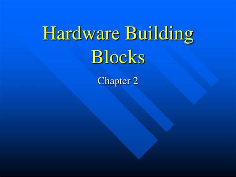 PPT Hardware Building Blocks PowerPoint Presentation Free Download ID 2762135