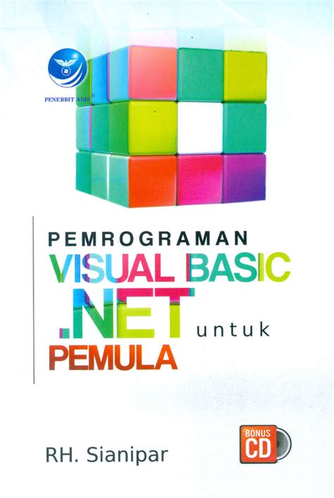 Buku Pemrograman Visual Basicnet Untuk Pemulacd Karya Rh Sianipar