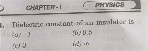 Chapter I Physics Dielectric Constant Of An Insulator Is Filo