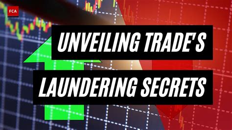 Money Laundering Exposed The Truth About Trade Based Value Transfer