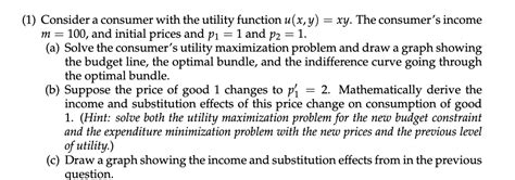 solved 1 consider a consumer with the utility function