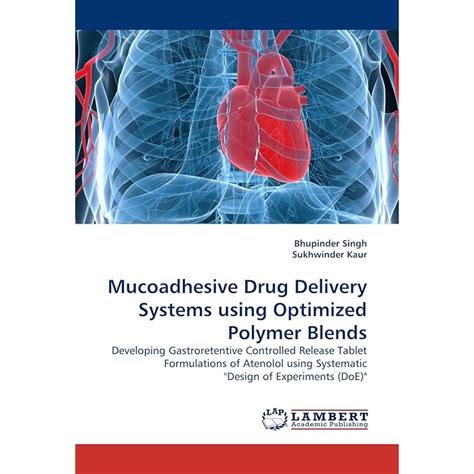 Buy Mucoadhesive Drug Delivery Systems Using Optimized Polymer Blends Developing