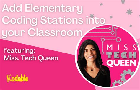 4 Steps To Add Elementary Coding Stations Into Your Classroom Kodable