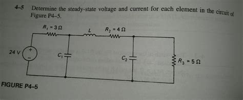 Solved Determine The Steady State Voltage And Current For
