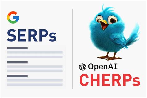 Serps And Cherps A Guide Of Two Search Paradigms