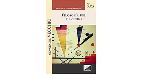 Libro De Filosofia Del Derecho De Giorgio Del Vecchio