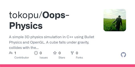 Github Tokopuoops Physics A Simple 3d Physics Simulation In C
