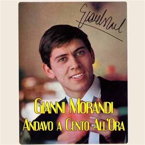 Play Andavo A 100 All Ora By Gianni Morandi On Amazon Music