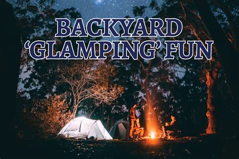 Backyard Glamping