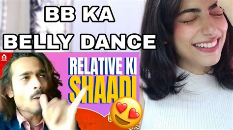 Bb Ki Vines Relative Ki Shaadi Reaction Youtube