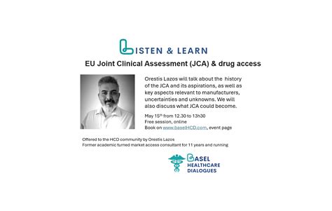 Listen And Learn Eu Joint Clinical Assessment Jca And Drug Access