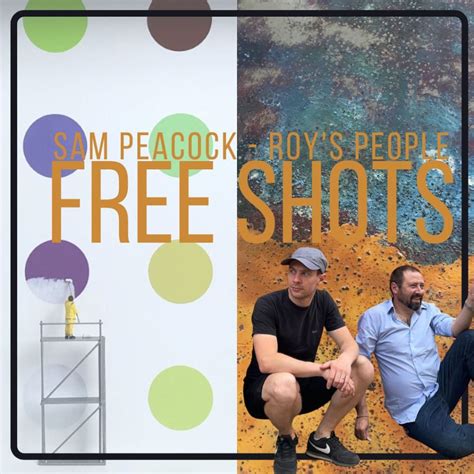 Free Shots From Sam Peacock And Roys People • Inspiring City