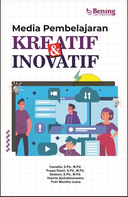 Media Pembelajaran Kreatif Inovatif Bening Media Publishing