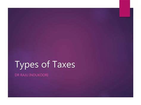 Types Of Taxes PPTX