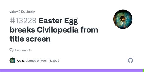 Easter Egg Breaks Civilopedia From Title Screen · Issue 13228 · Yairm210unciv · Github