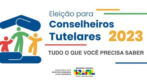 Conselho Tutelar 2023 O Que Precisa Saber Da Eleição Para Votar