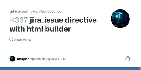 Jira Issue Directive With Html Builder Issue 337 Sphinx Contrib