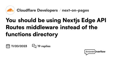 You Should Be Using Nextjs Edge Api Routes Middleware Instead Of The Functions Directory