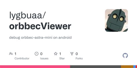Github Lygbuaaorbbecviewer Debug Orbbec Astra Mini On Android