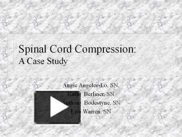 Ppt Spinal Cord Compression A Case Study Powerpoint Presentation