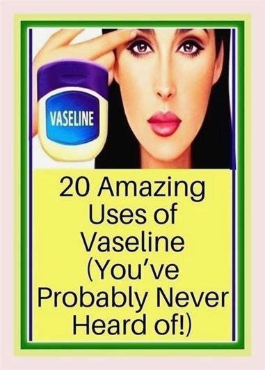 Striking Info Benefits Of Vaseline Vaseline Uses Natural Home