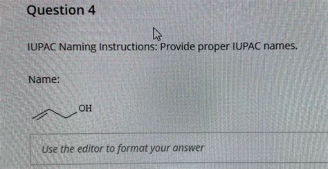 Solved Iupac Naming Instructions Provide Proper Iupac