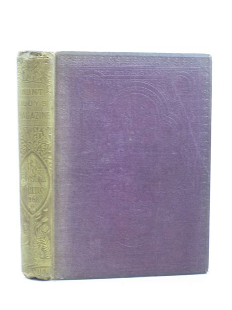 Stella And Roses Books Aunt Judys Christmas Volume For 1868 Written