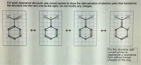 Solved For Each Resonance Structure Use Curved Arrows To Chegg