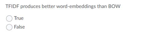 solved tfidf produces better word embeddings than bow true