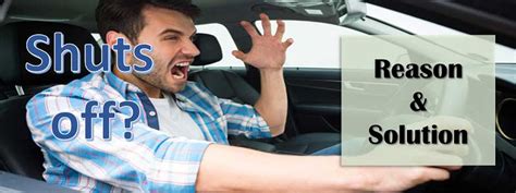 Car Shuts Off While Driving : Common Causes & Solutions - A New Way ...
