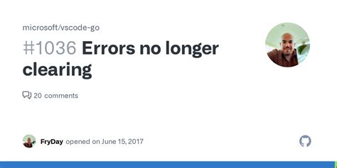 Errors No Longer Clearing · Issue 1036 · Microsoft Vscode Go · Github