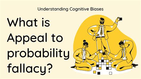 What is Appeal to Probability Fallacy? [Definition and Example] - Understanding Cognitive Biases ...