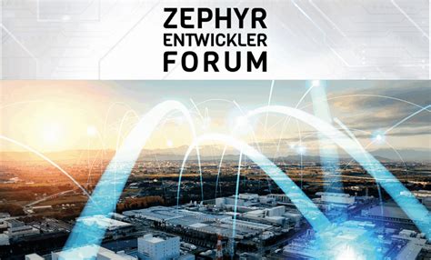 Zephyr Entwickler Forum 2025 Zephyr Project