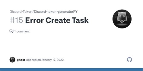 Error Create Task Issue Discord Token Discord Token Generatorpy Github