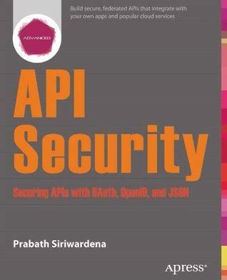 Advanced Api Security Securing Apis With Oauth Openid Connect