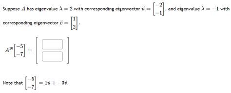 Solved Suppose A has eigenvalue λ with corresponding Chegg