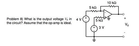 Solved What Is The Output Voltage V In The Circuit Assume Chegg Com